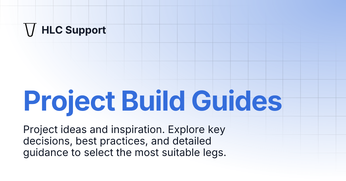 Project Build Guides | HLC Support
