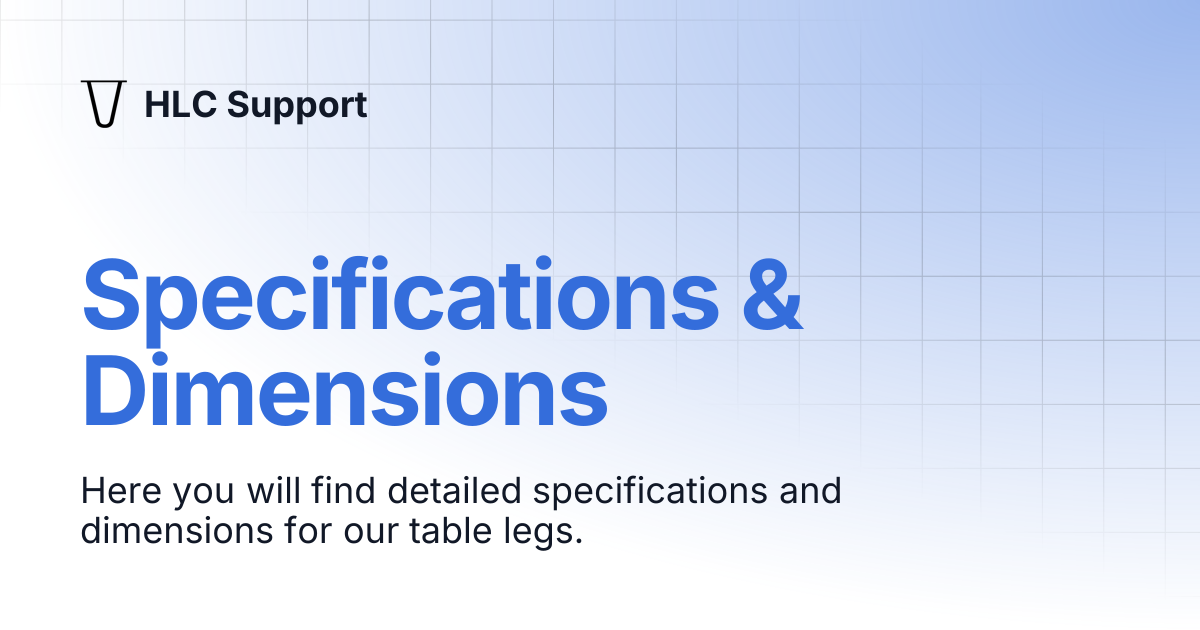 Specifications & Dimensions | HLC Support